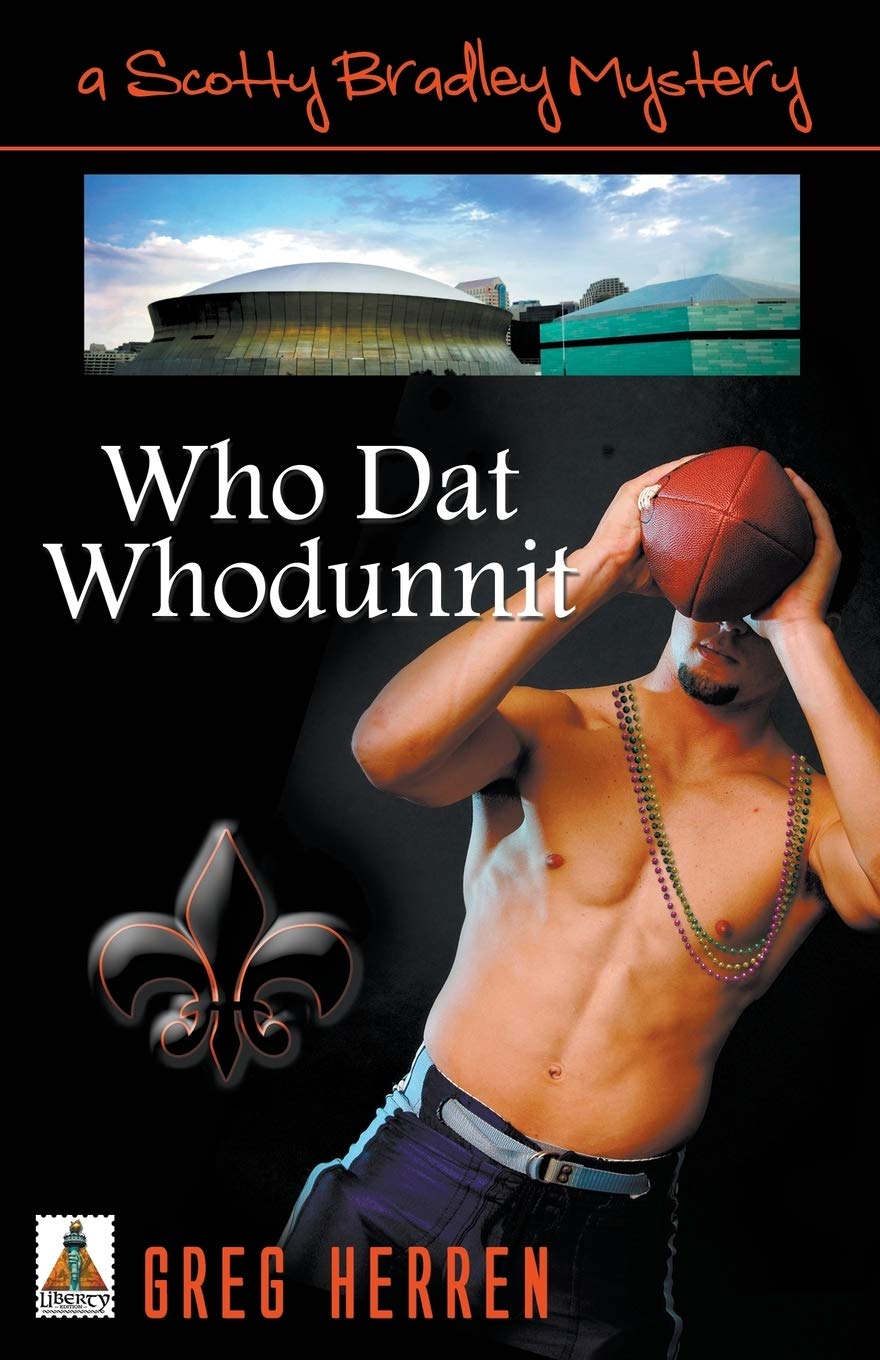 Who Dat Whodunnit – Queer and Loathing in America